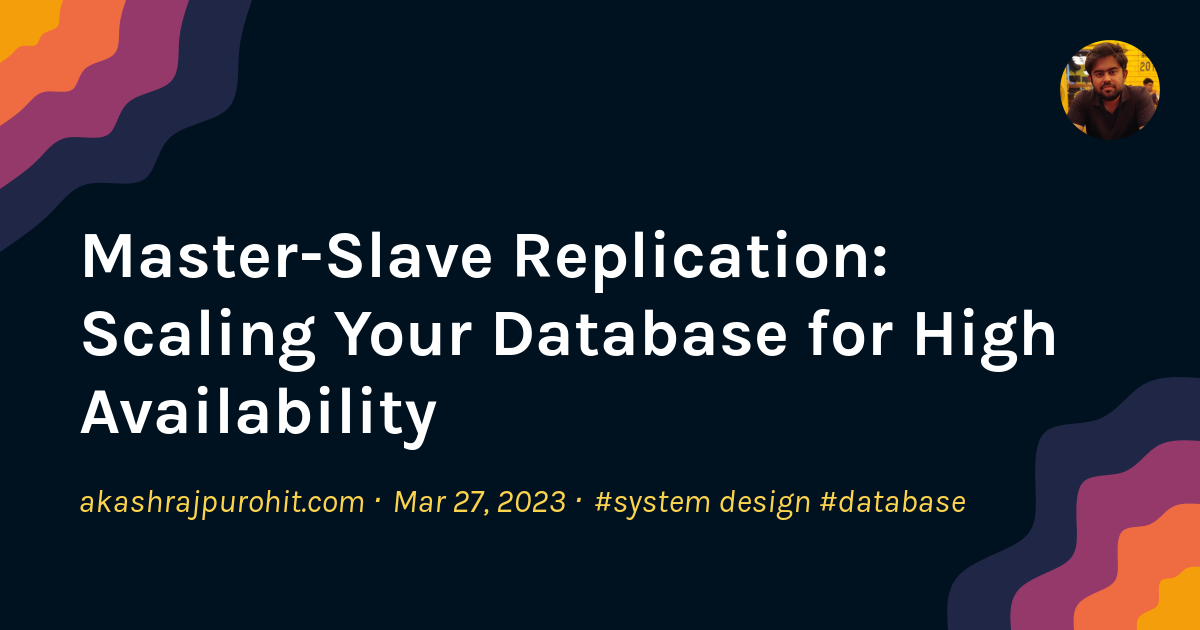 Master-Slave Replication: Scaling Your Database for High Availability ...